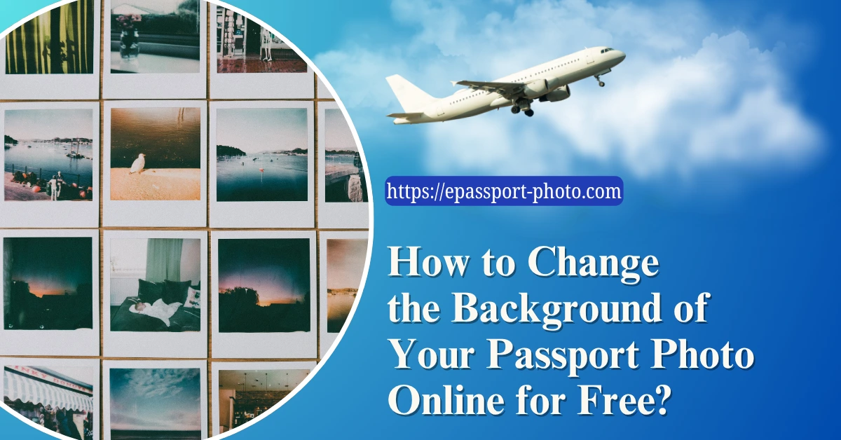 How to Change Background of Passport Photo Online for Free?